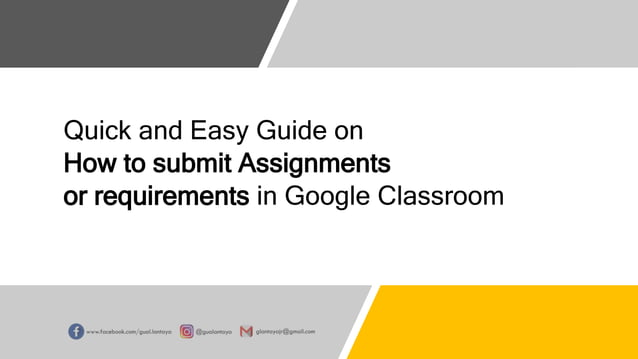 Quick Guide on How to submit assignments in Google Classroom | PPTX