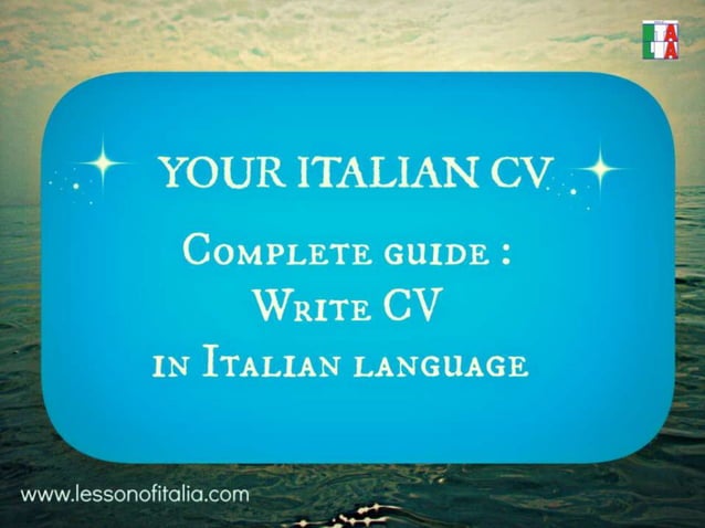 COMPLETE GUIDE : Your Italian CV | PPTX | Resume Writing and Advice ...