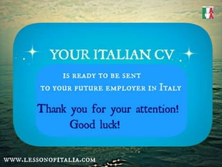 COMPLETE GUIDE : Your Italian CV | PPT