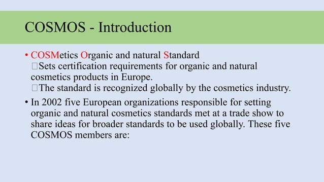 review of guidelines for herbal cosmetics by private bodies like cosmos ...