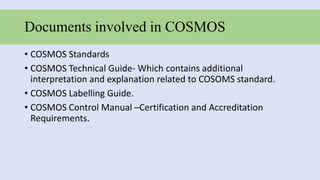 review of guidelines for herbal cosmetics by private bodies like cosmos ...