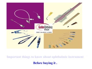 Guideline for buying ophthalmic instruments | PPT