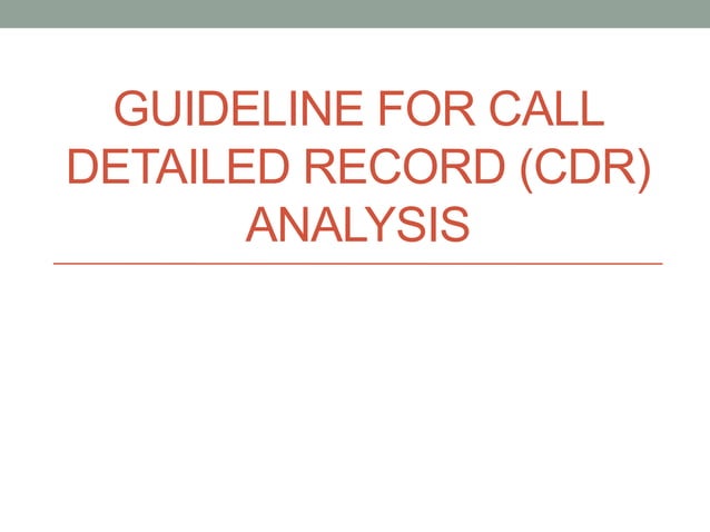 Guideline for Call Data Record Analysis by Raghu Khimani | PPTX