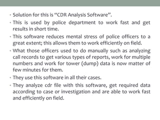 Guideline for Call Data Record Analysis by Raghu Khimani | PPTX