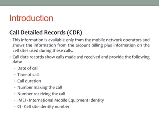 Guideline for Call Data Record Analysis by Raghu Khimani | PPTX