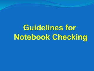 Guideline for teachers notebook checking.ppt