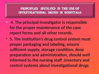 GUIDELINE INVOLVED IN INVESTIGATIONAL USE DRUGS.---CHINMYEESAHA ...