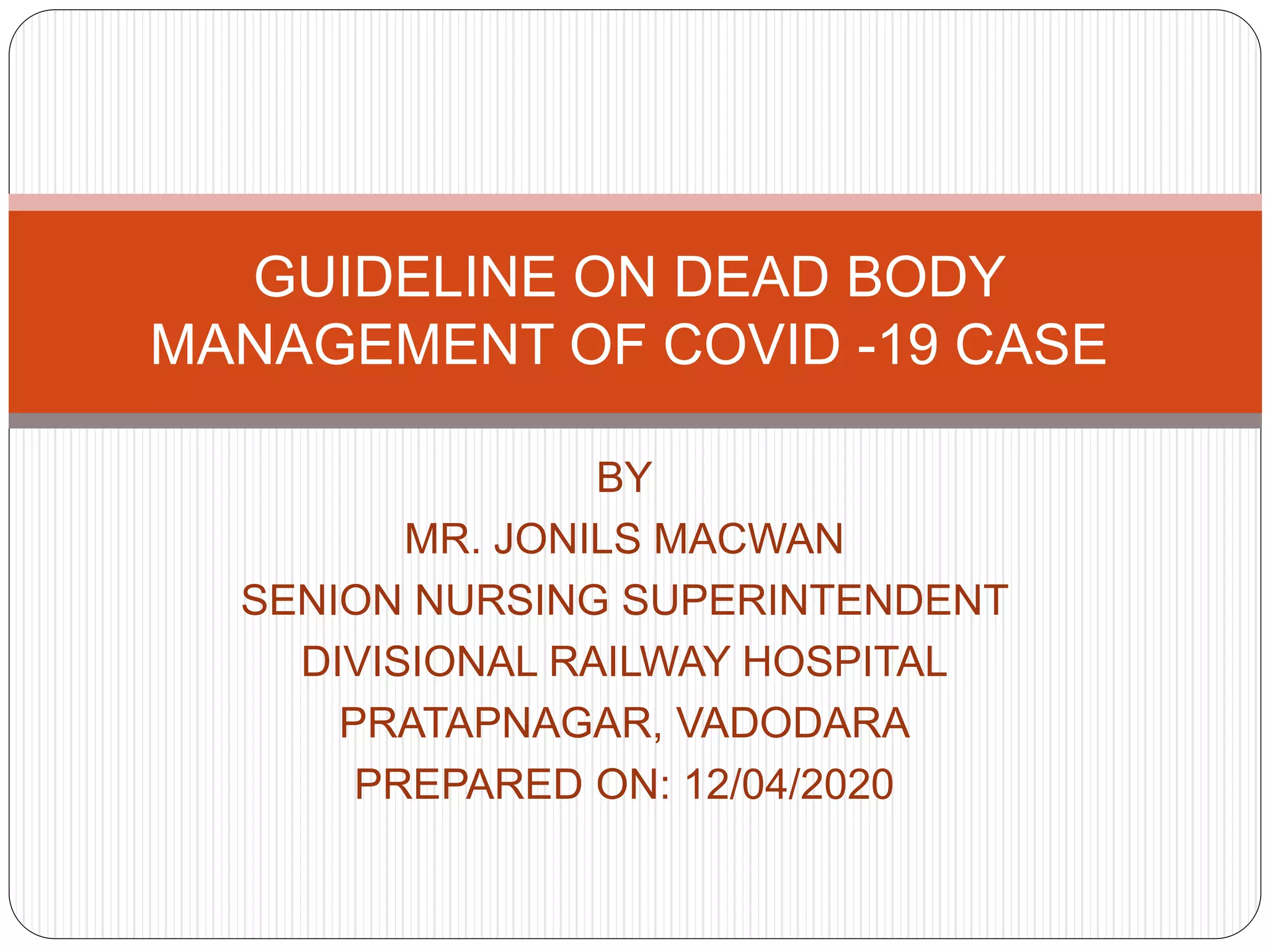 Guideline on dead body management of covid 19 | PPTX