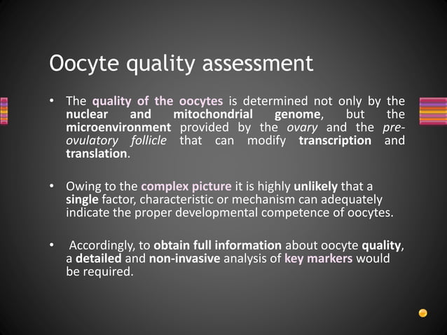 Oocyte Morphology assessment | PPTX | Infertility | Reproductive Health
