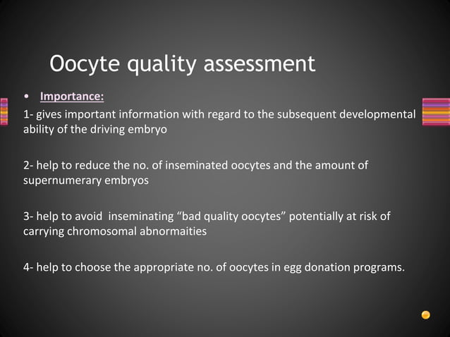 Oocyte Morphology assessment | PPTX | Infertility | Reproductive Health