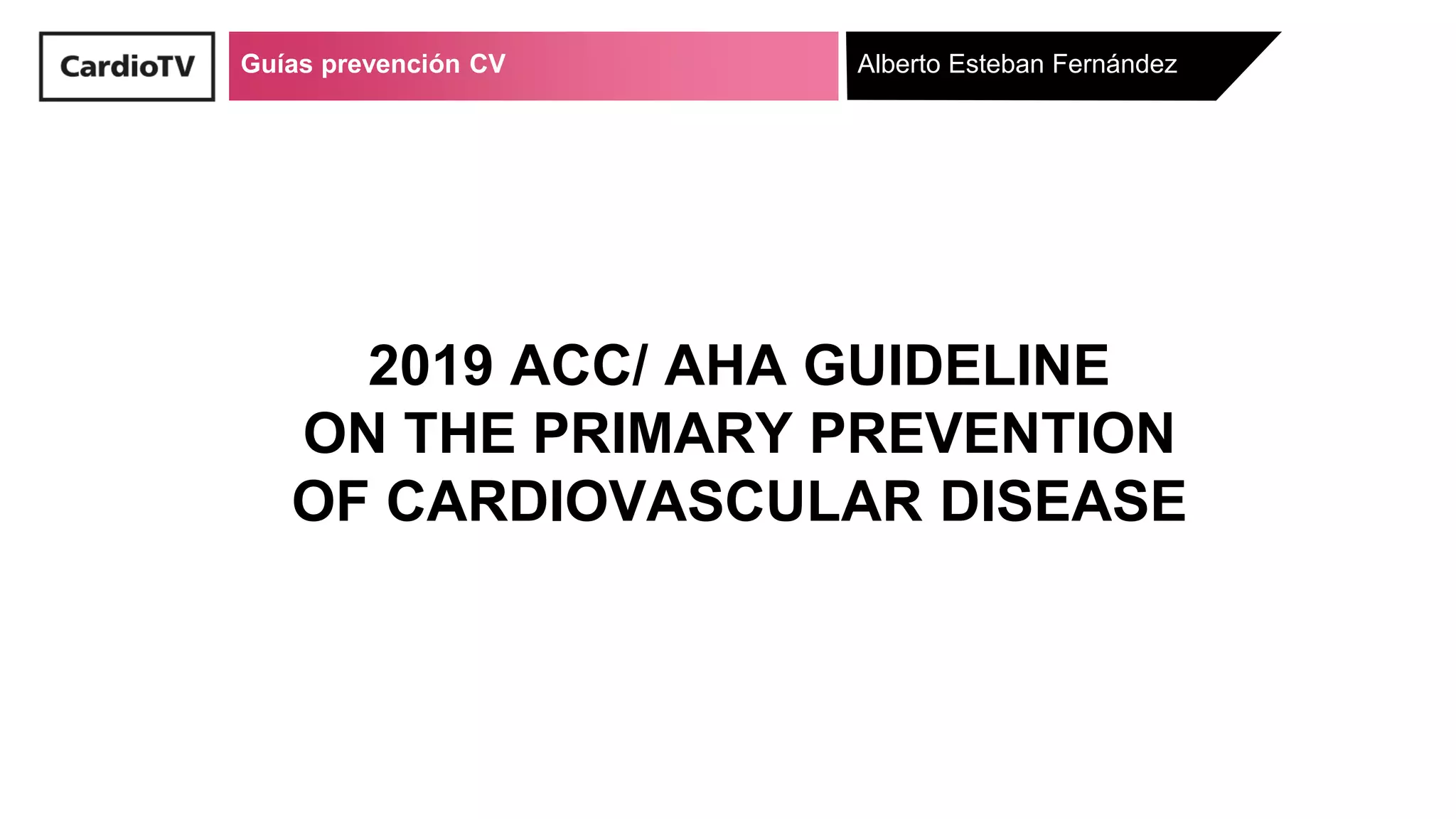 2019 ACC/AHA Primary Prevention Guidelines | PDF