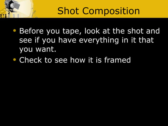 Guidelines For Shooting Effective Video | PPT