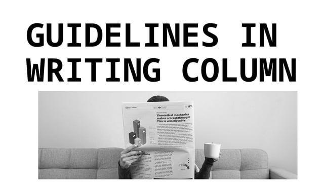 GUIDELINES IN WRITING COLUMN IN JOURNALISM | PPT