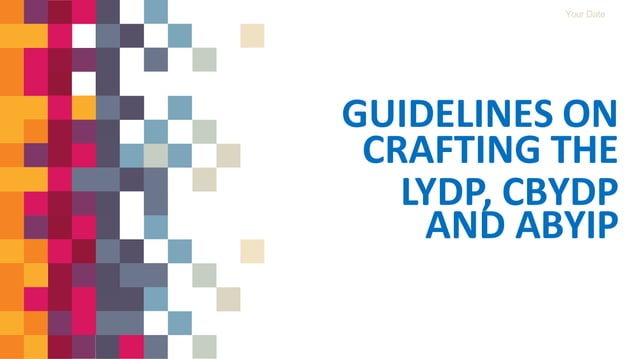 guidelines-on-crafting-the-lydp-cbydp.pptx