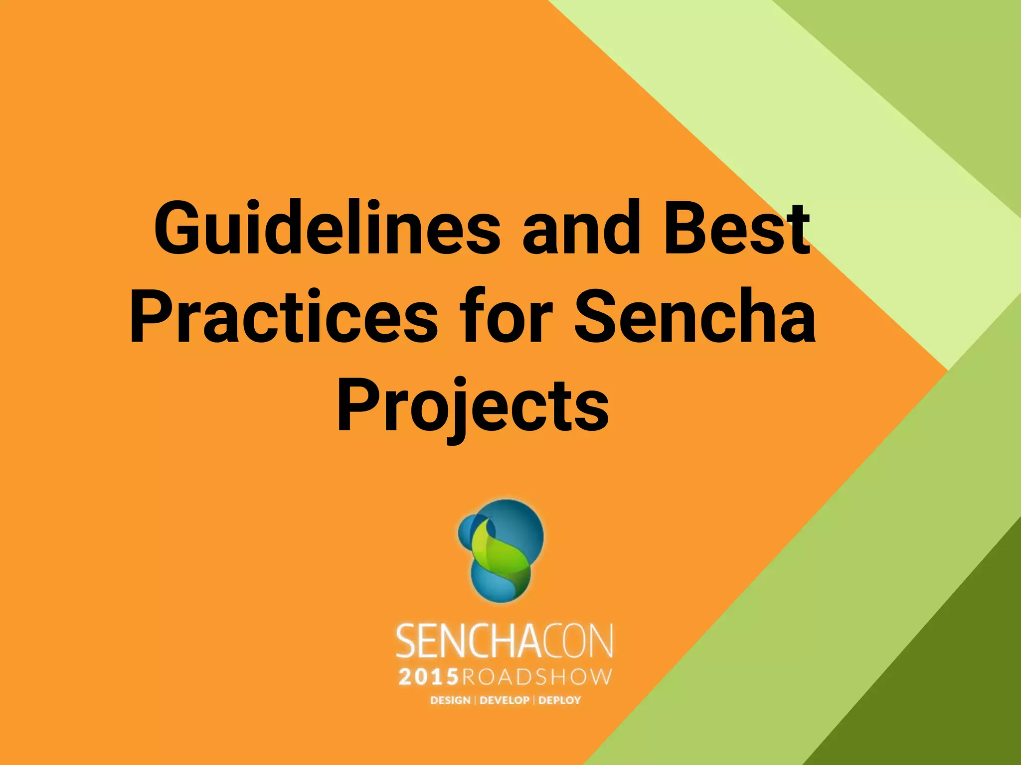 Guidelines and Best Practices for Sencha Projects | PPTX