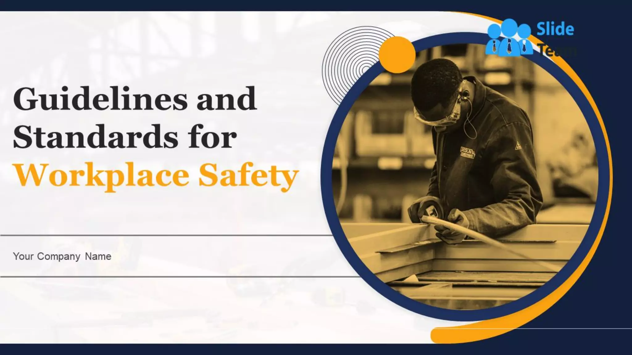 Guidelines And Standards For Workplace Safety Powerpoint Presentation Slides | PPT