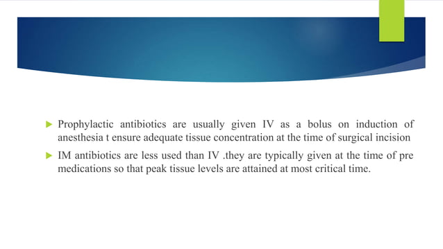 Guidelines for rational use of antibiotics in surgical prophylaxis | PPTX