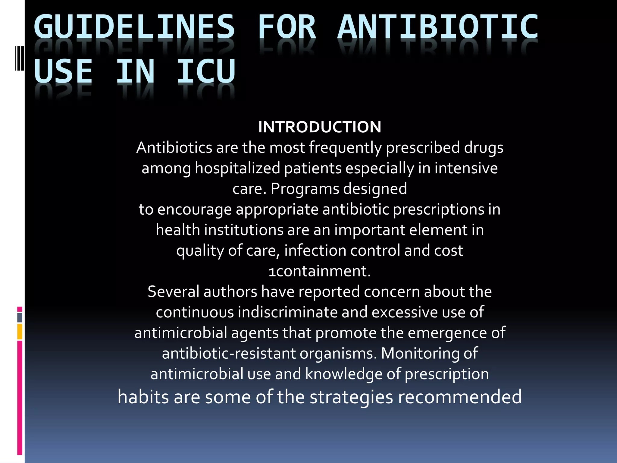 Guidelines for antibiotic use in icu | PPTX