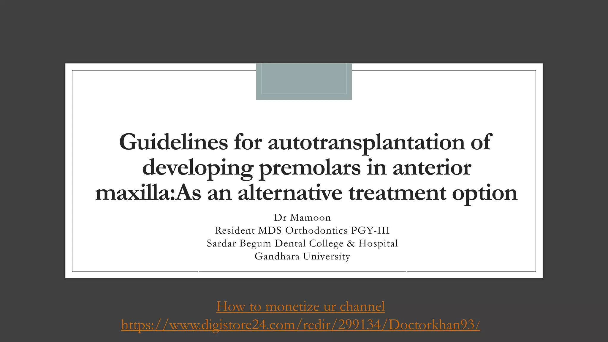 Guidelines for Dental autotransplantation. | PPTX
