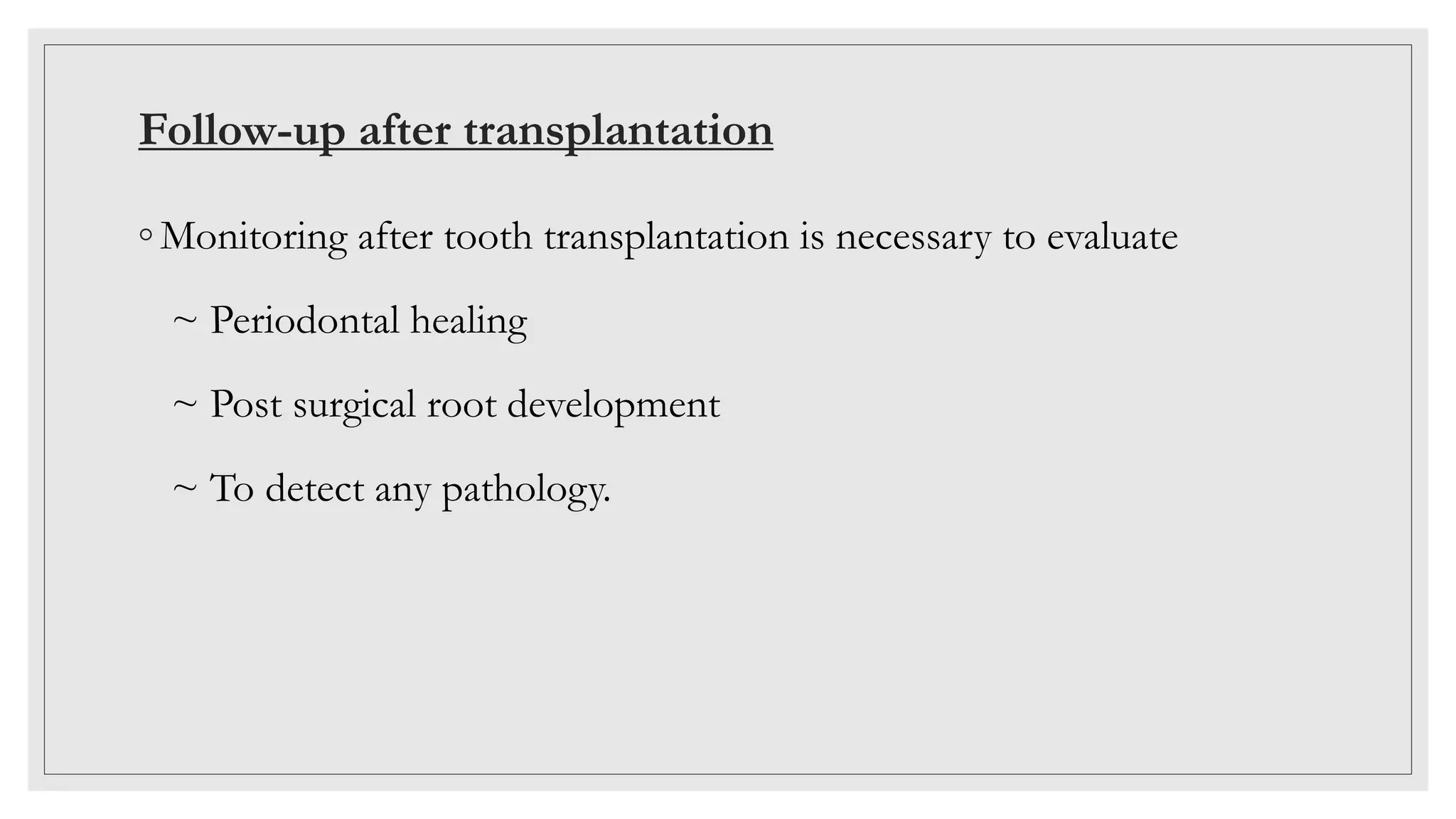 Guidelines for Dental autotransplantation. | PPTX