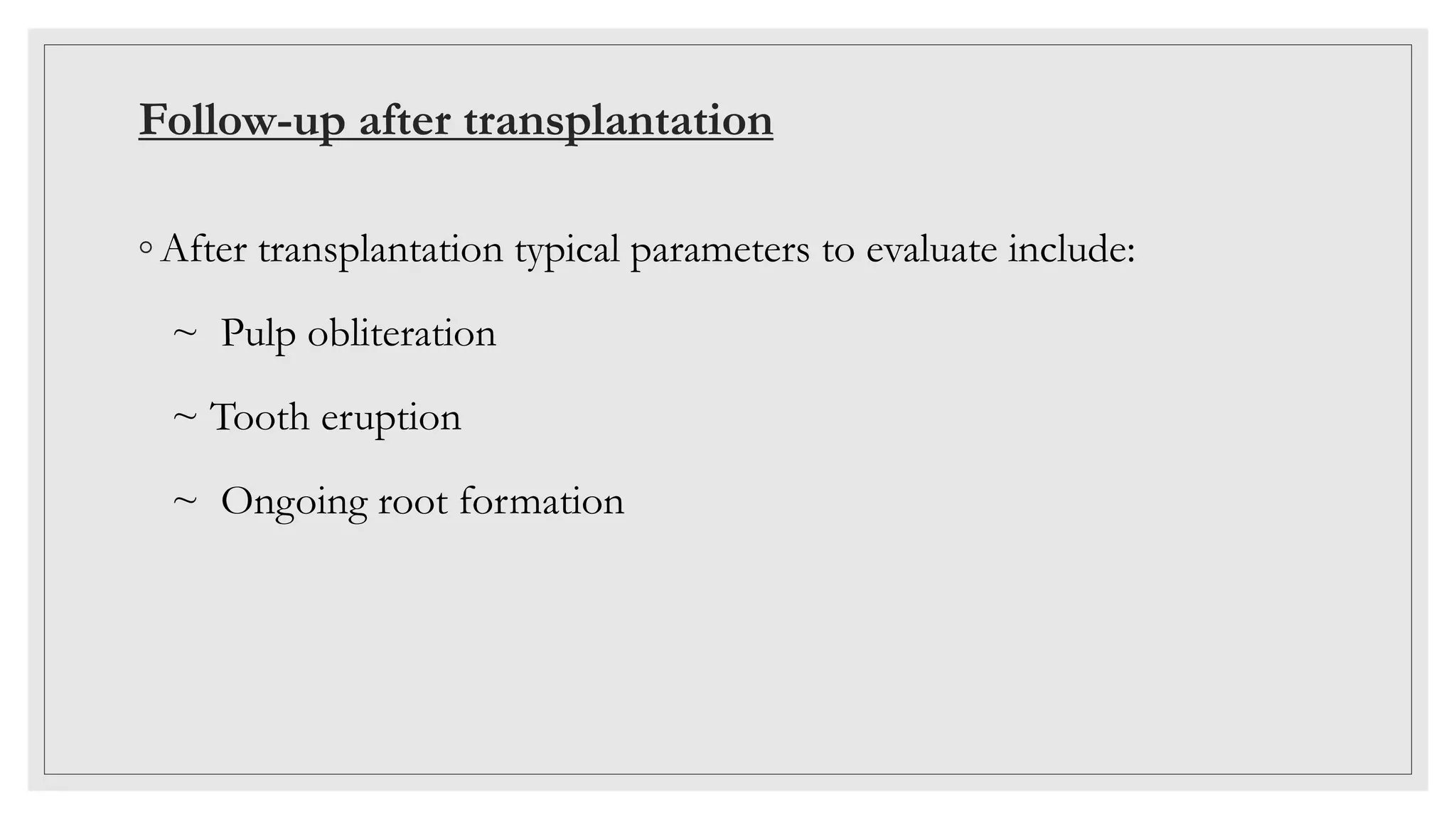 Guidelines for Dental autotransplantation. | PPTX