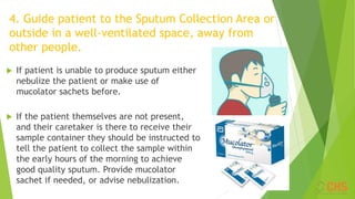 Guidelines for Collecting Sputum Sample | PPTX