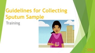 Sputum Sample Collection