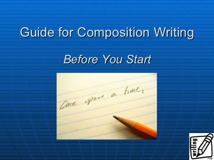 Guidelines For Composition Writing