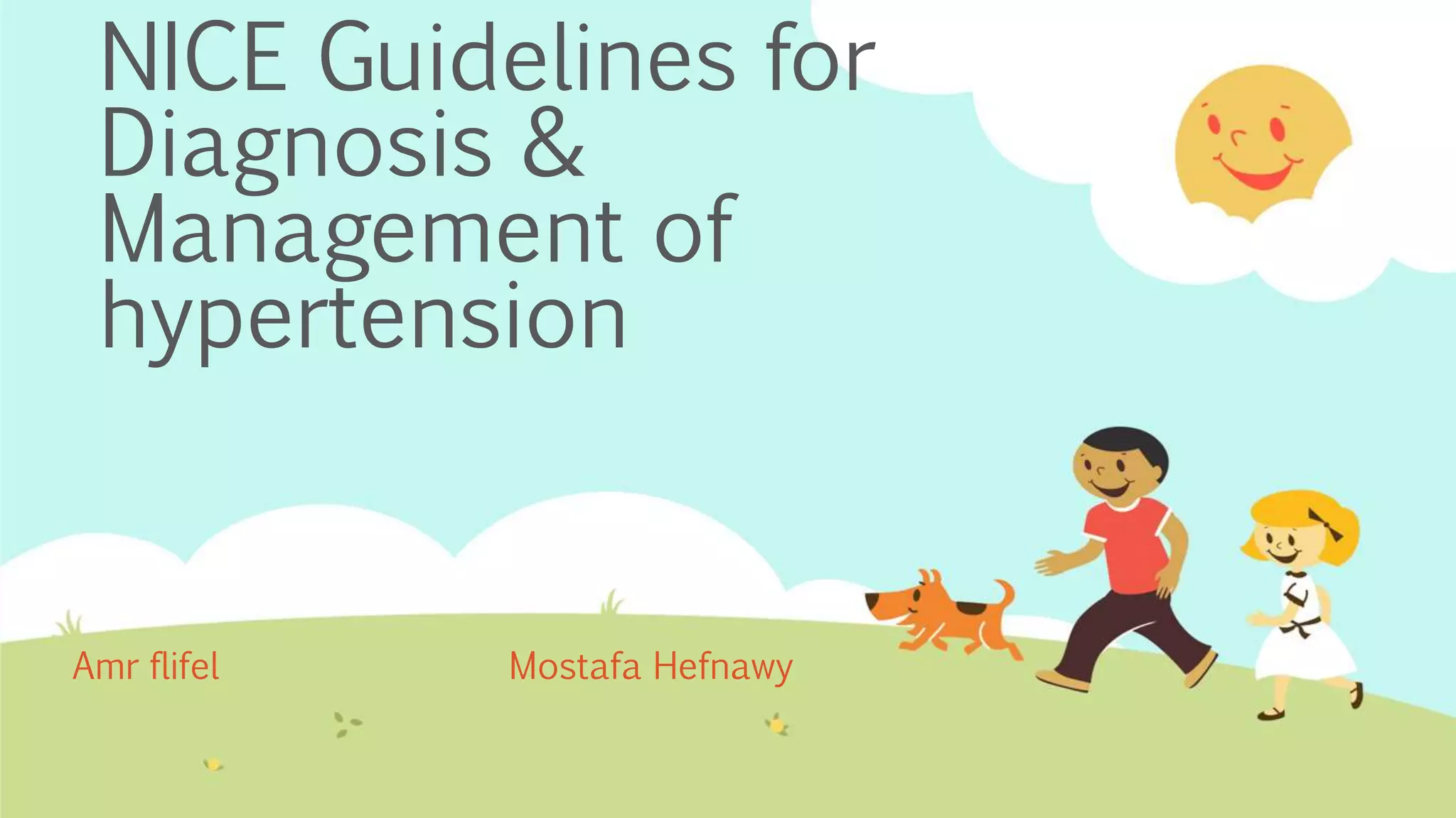 Diagnosis & management of hypertension. NICE Guidlines summerized. | PPT