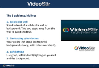 Guidelines for Filming your VideoStir Clip | PPTX | Video Software ...