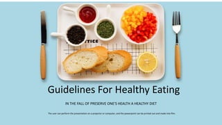 guidelines for healthy eating.pptx in healt | PPT
