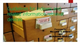 Guidelines for indexes and related information retrieval devices | PPT