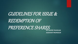 GUIDELINES FOR ISSUE & REDEMPTION OF PREFERENCE SHARES.pptx