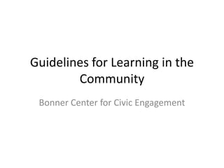 Guidelines For Learning In The Community | PPTX