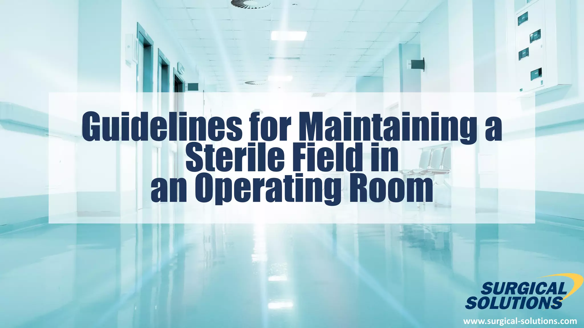 Guidelines for Maintaining a Sterile Field in an Operating Room | PDF