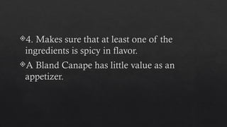 GUIDELINES FOR MAKING CANAPES.pptx...... | PPTX