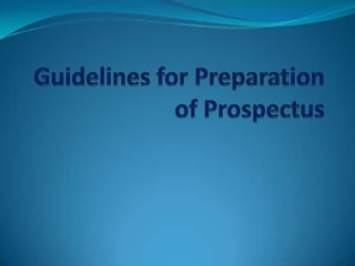 Guidelines for Preparation of Prospectus | PPTX