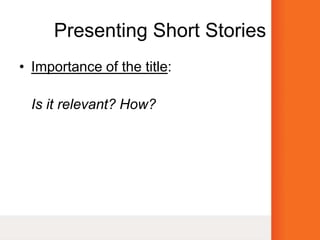 Guidelines for presenting short stories | PPT