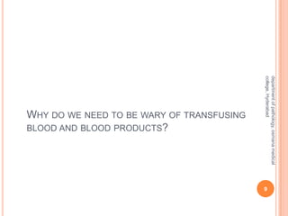 Guidelines for rational use of blood | PPTX