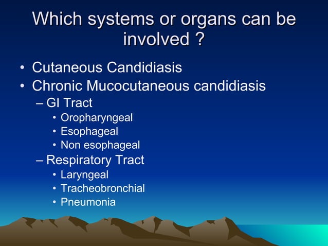 Guidelines for the management of candidiasis | PPT