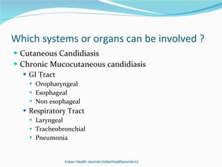 Guidelines for the management of candidiasis dr kantharia_ihj | PPT
