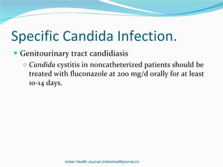 Guidelines for the management of candidiasis dr kantharia_ihj | PPT