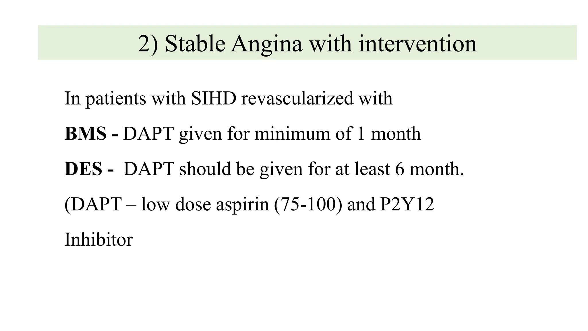 Antiplatelets in IHD, Dose Duration, DAPT vs SAPT | PPTX