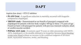 Antiplatelets in IHD, Dose Duration, DAPT vs SAPT | PPTX