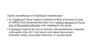 Antiplatelets in IHD, Dose Duration, DAPT vs SAPT | PPTX