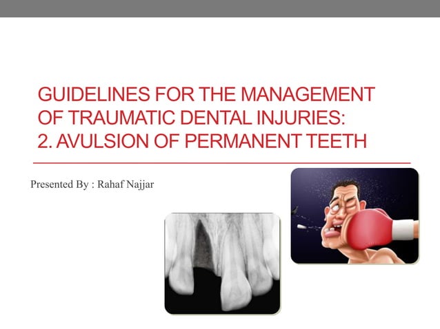 Guidelines for the management of avulsion | PPTX | Dental Health ...