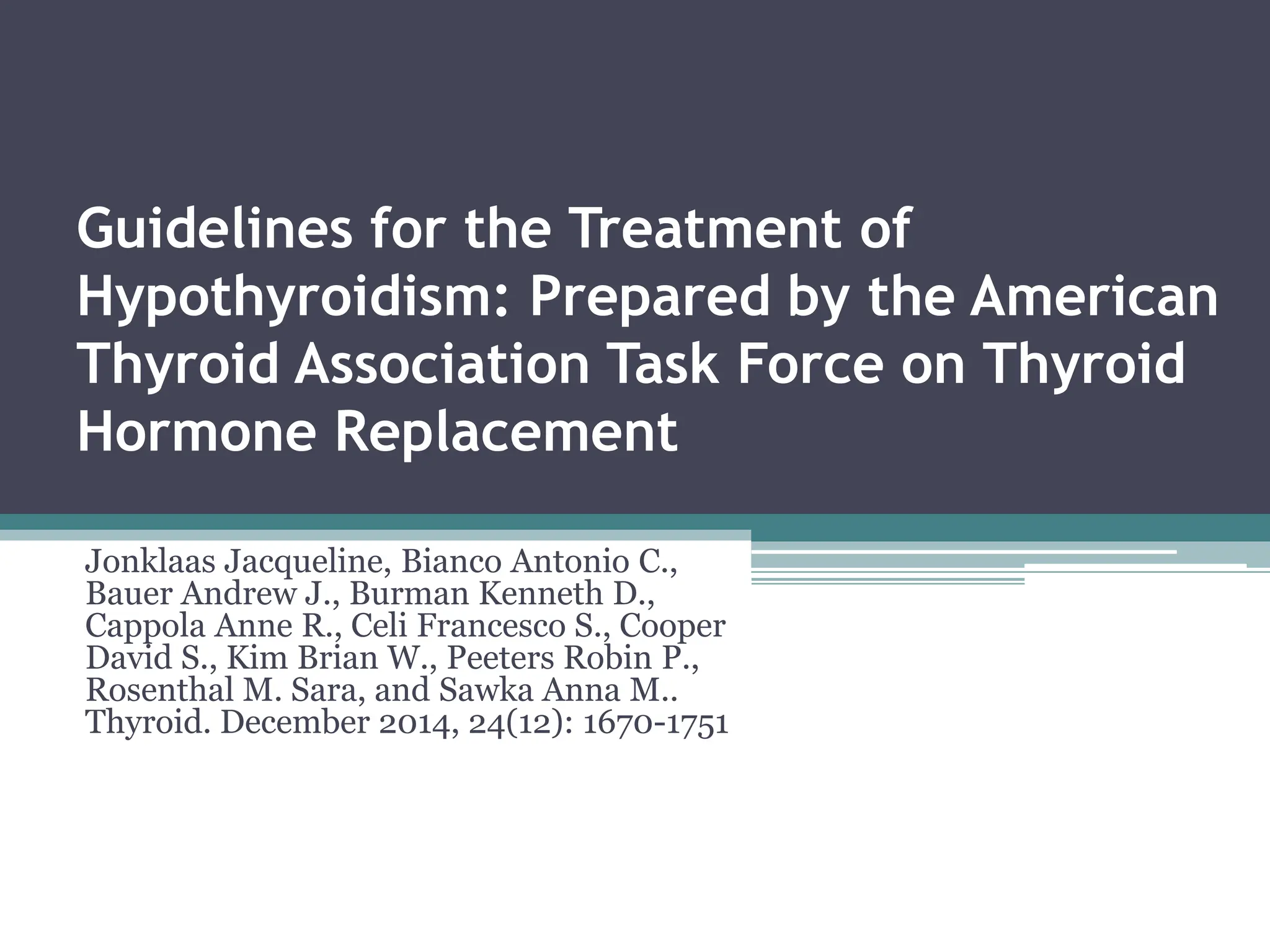 Guidelines for the Treatment of Hypothyroidism.pptx