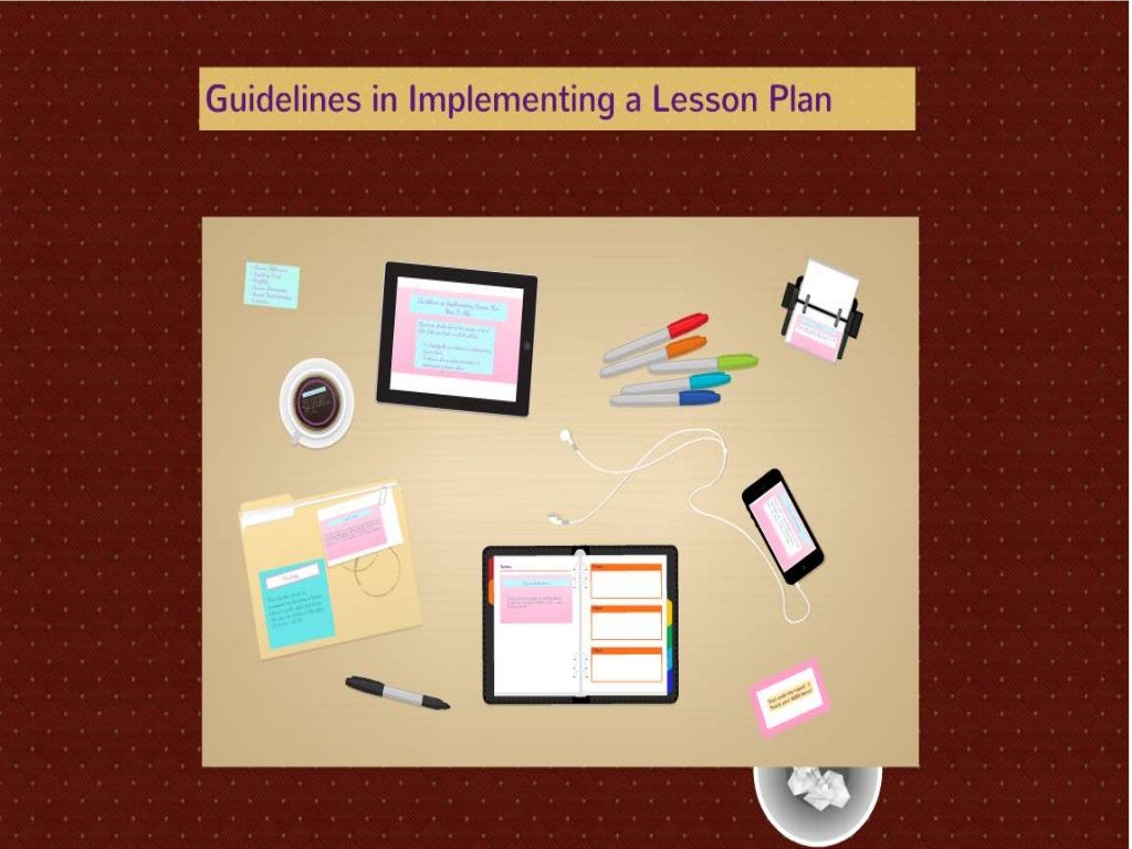Guidelines in implementing lesson plan