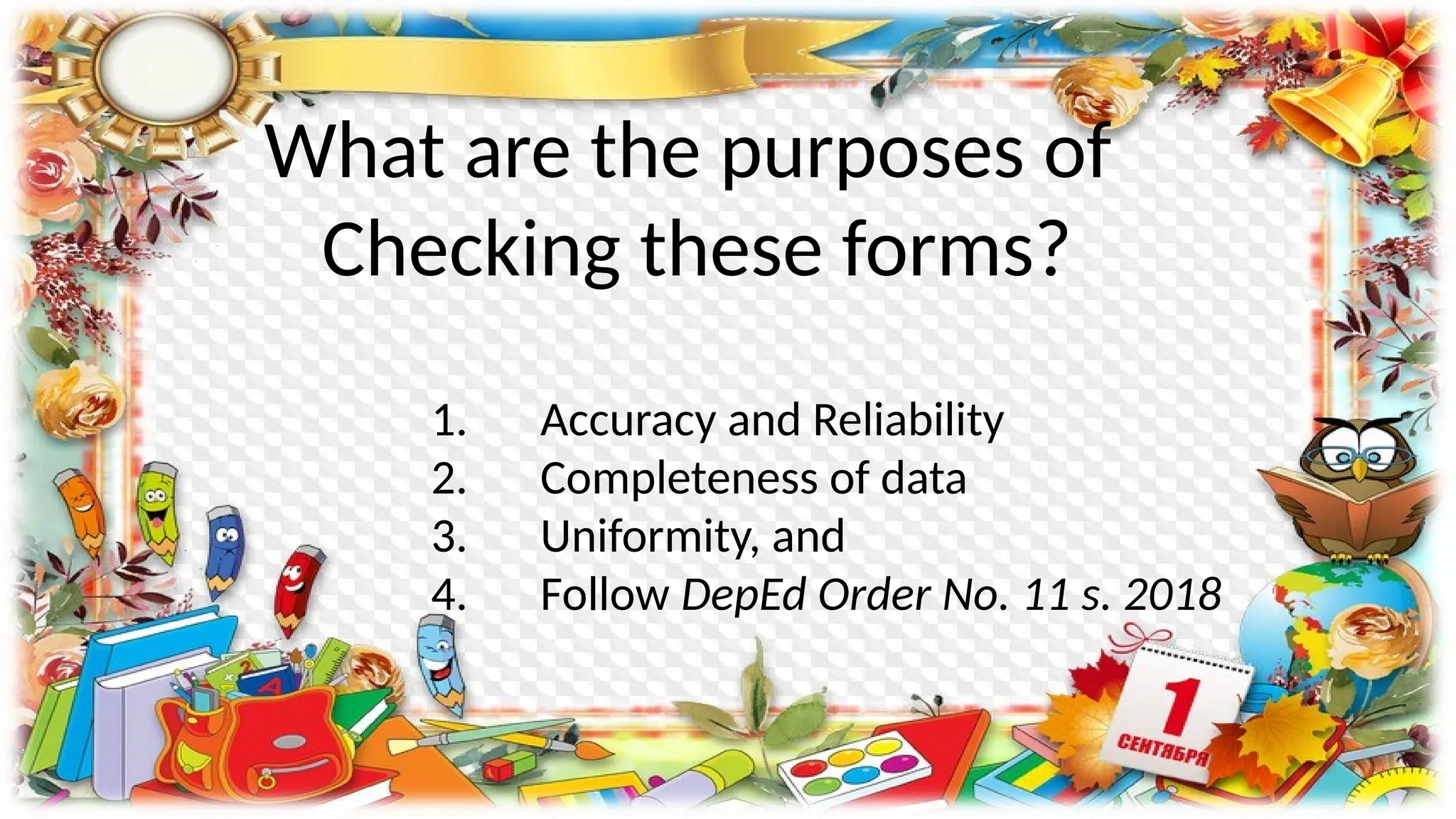 Guidelines on the preparation and checking of school forms.pptx