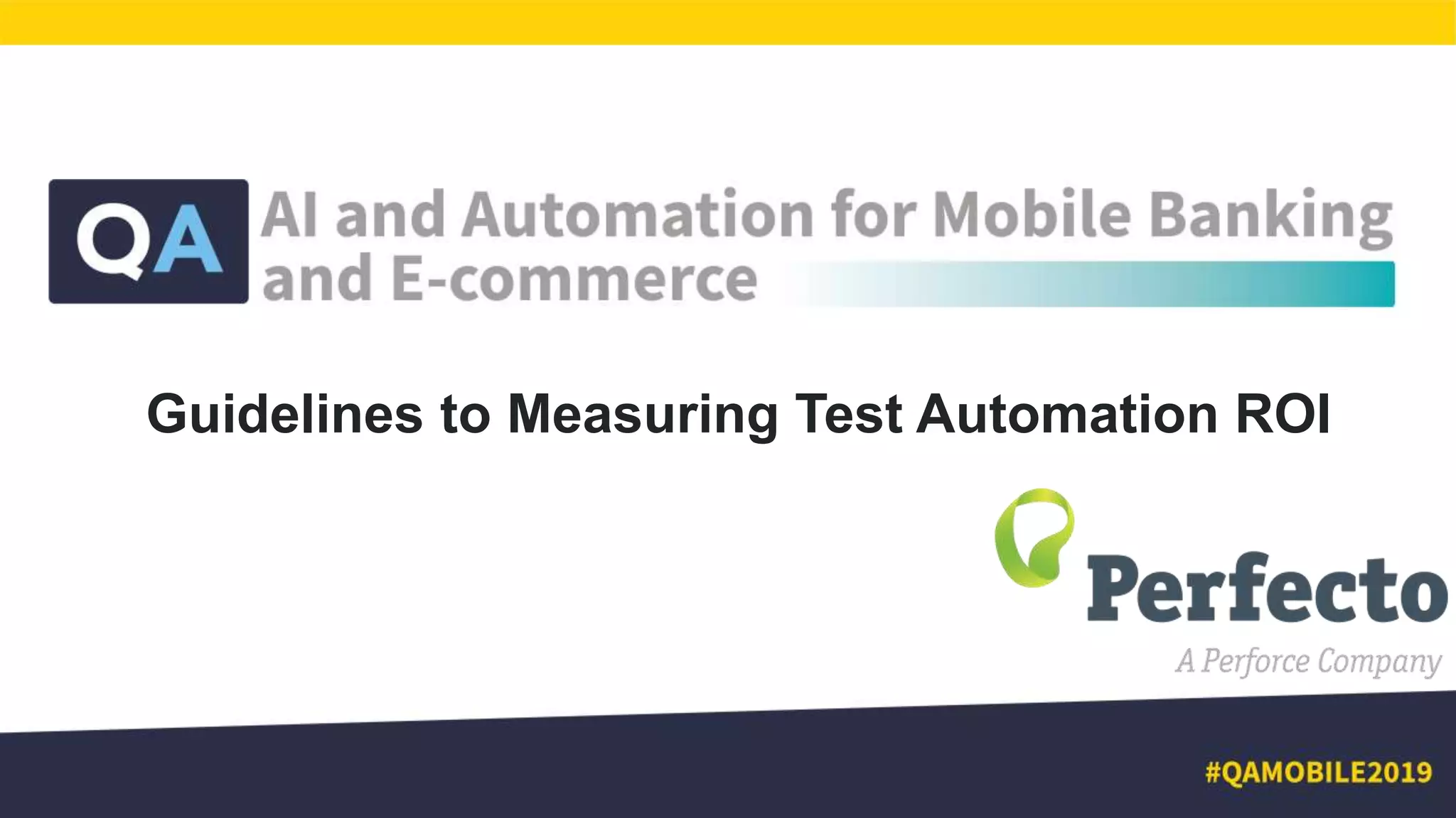 Guidelines to Measuring Test Automation ROI | PPTX